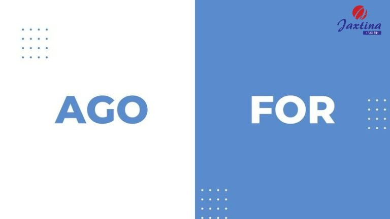 Phân biệt cách dùng since for ago trong Tiếng Anh và bài tập