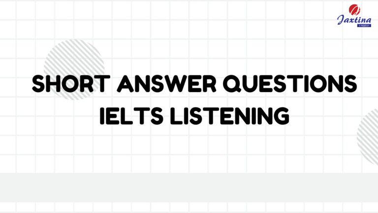 Cách làm Short answer questions IELTS Listening "ăn" trọn điểm